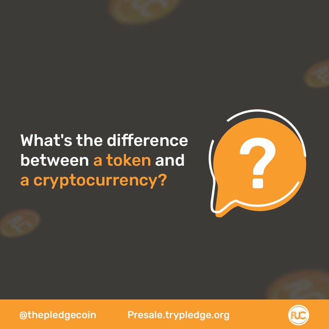 A TOKEN AND A CRYPTOCURRENCY: What’s the difference? | by The Pledge ...