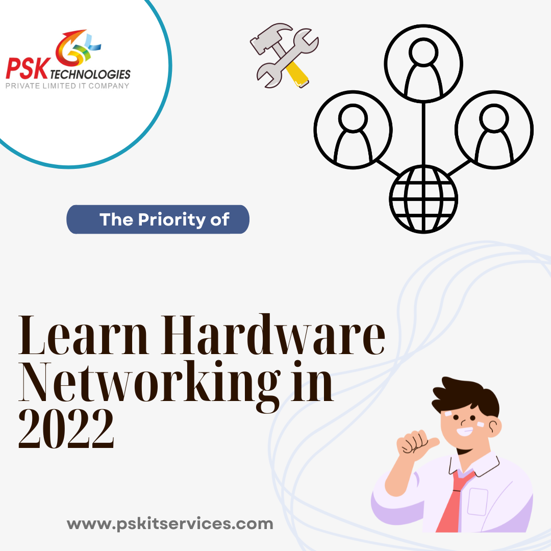 Learn Hardware Networking in 2022 || PSK Technologies Pvt. Ltd ...