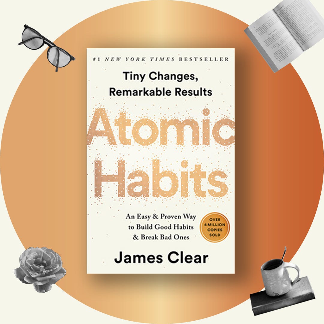 Top 10 Key Lessons from Atomic Habits by James Clear: Simple Changes, Big Results! 🚀📚 | by ...