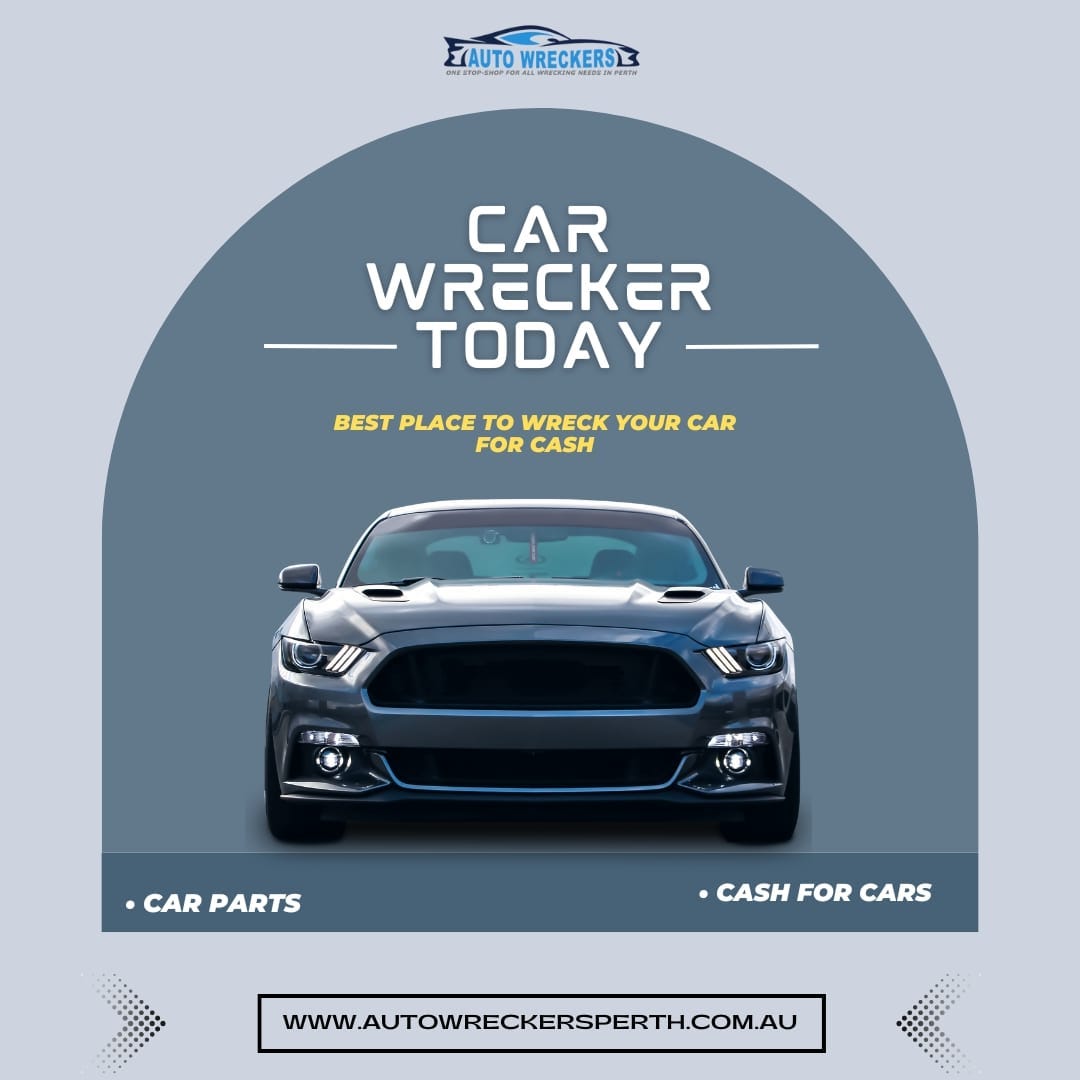 Explore the Benefits of Choosing Car Wreckers Today! - Auto Wreckers ...