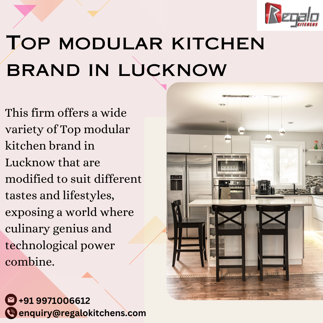 Top modular kitchen brand in Lucknow | Regalokitchens - Vikash Kumar ...