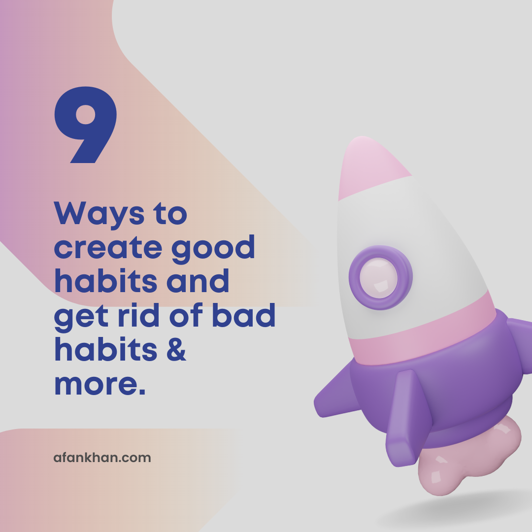 How to get rid of habits and build good habits. | by Afan Khan | Medium