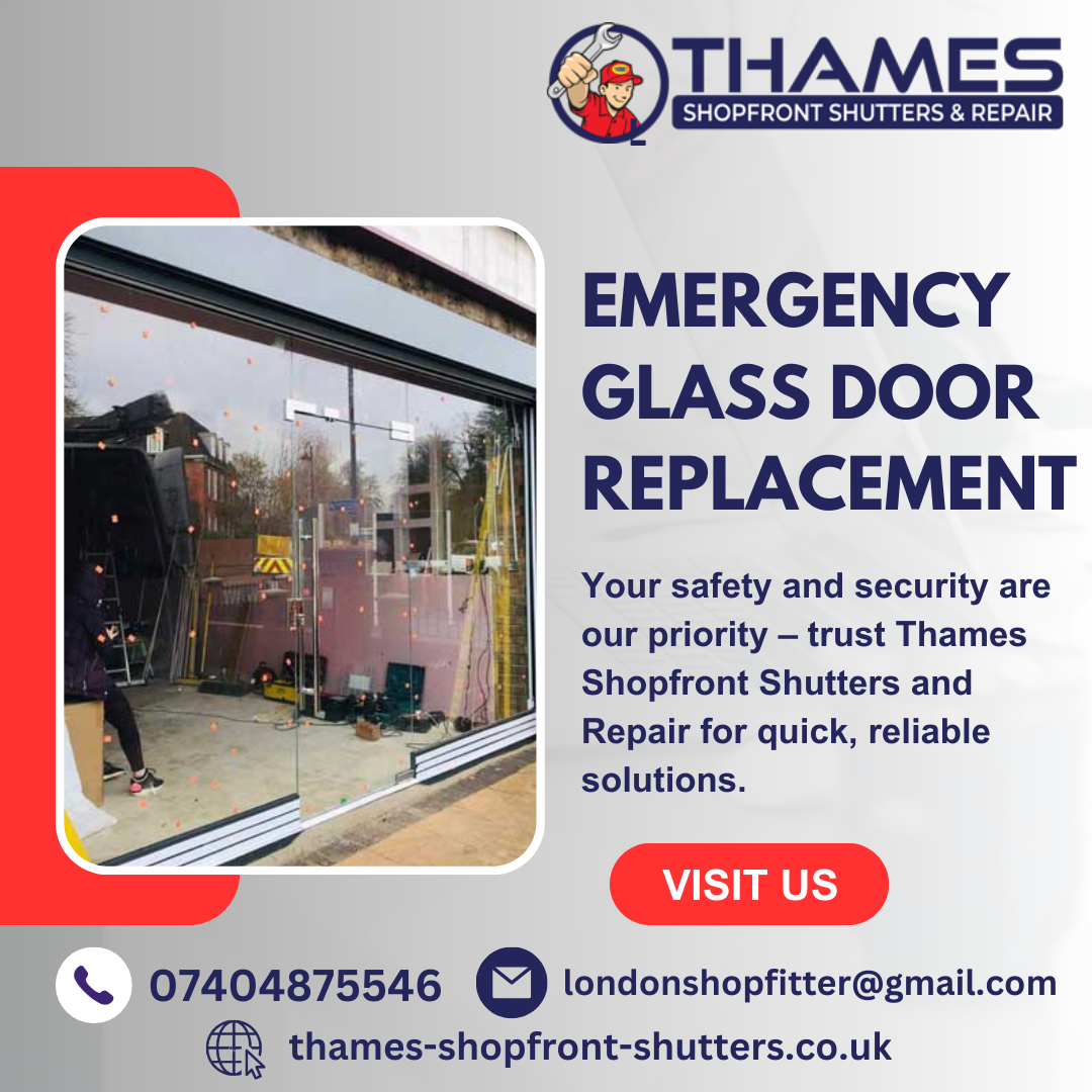 Thames Shopfront Shutters and Repair: Your Emergency Glass Door ...