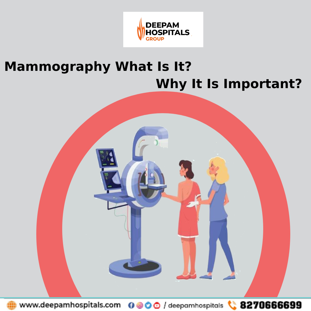 Mammography What Is It? Why It Is Important? | by Deepam hospitals | Medium