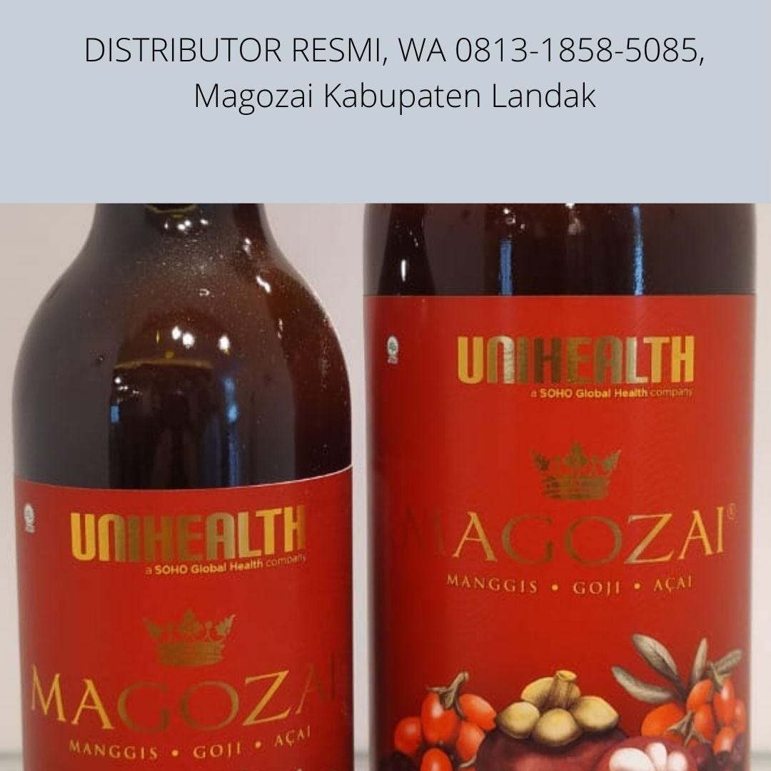 DISTRIBUTOR RESMI, WA 0813–1858–5085, Magozai Kabupaten Landak ...