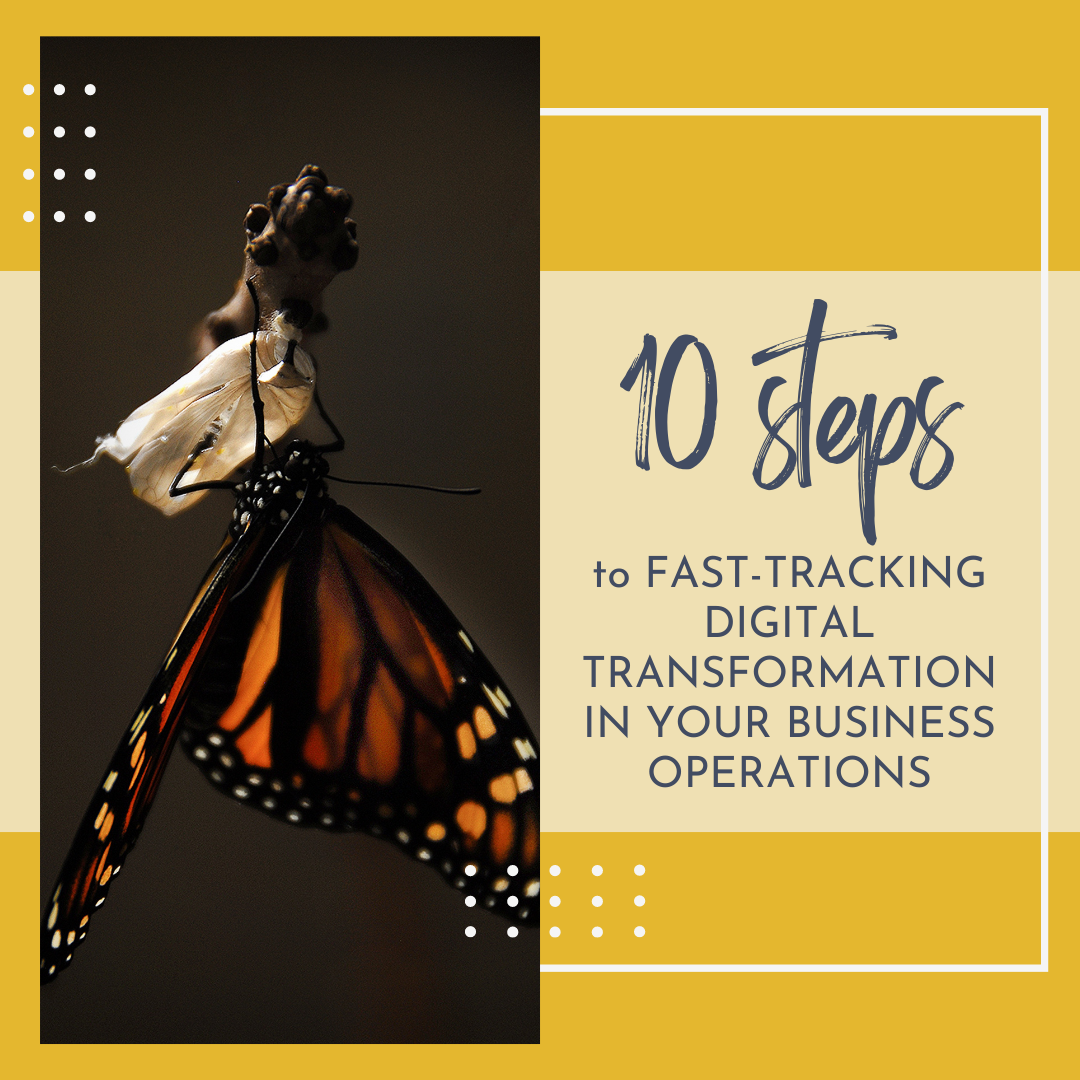10 Key Steps to Fast-Tracking Digital Transformation in Your Business ...