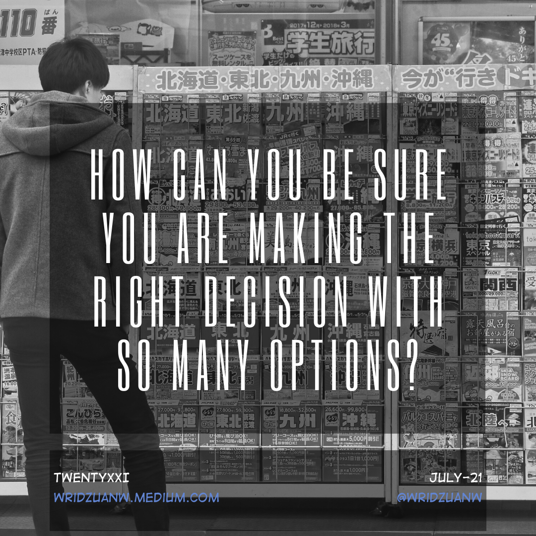 How To Make A Perfect Decision Despite Having Many Different Options ...