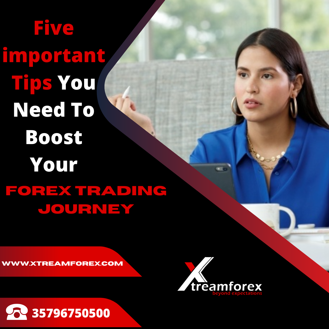 Five important Tips You Need To Boost Your Forex Trading Journey ...