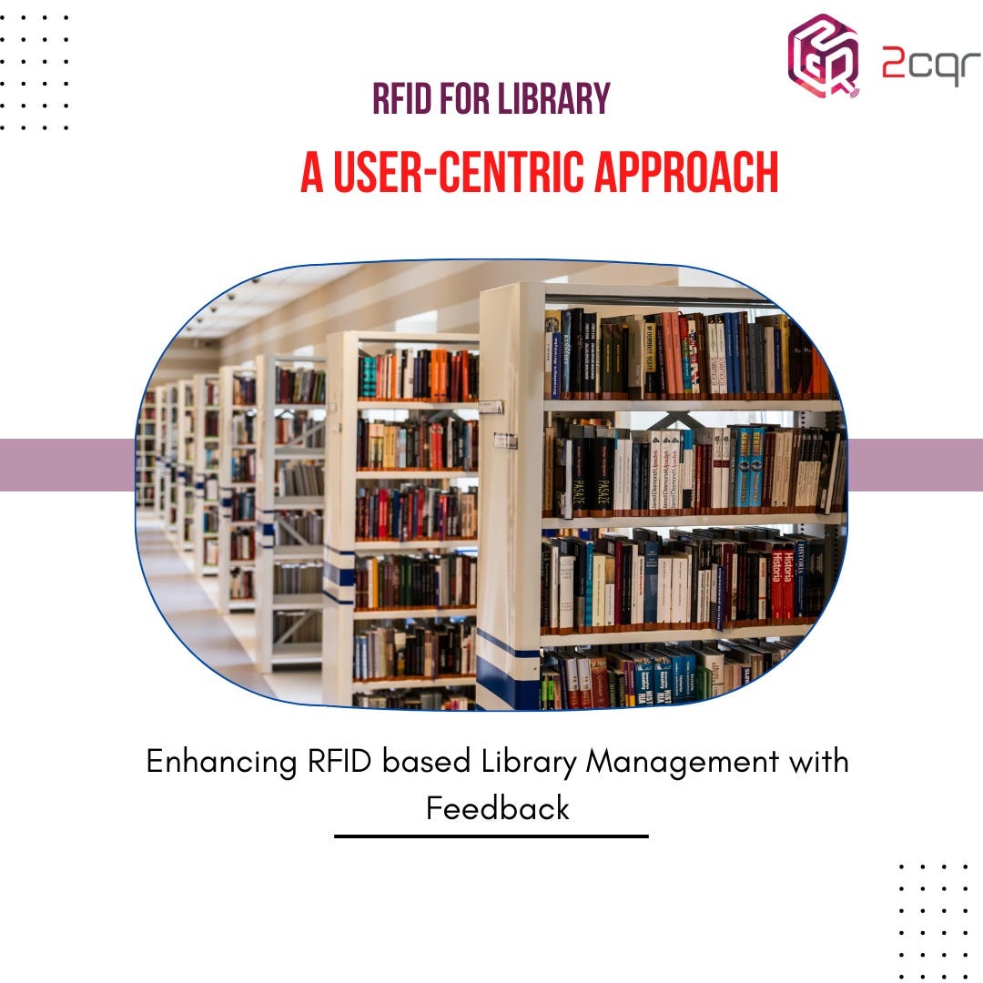 Enhancing RFID based Library Management with Feedback: A User-Centric Approach | by ...