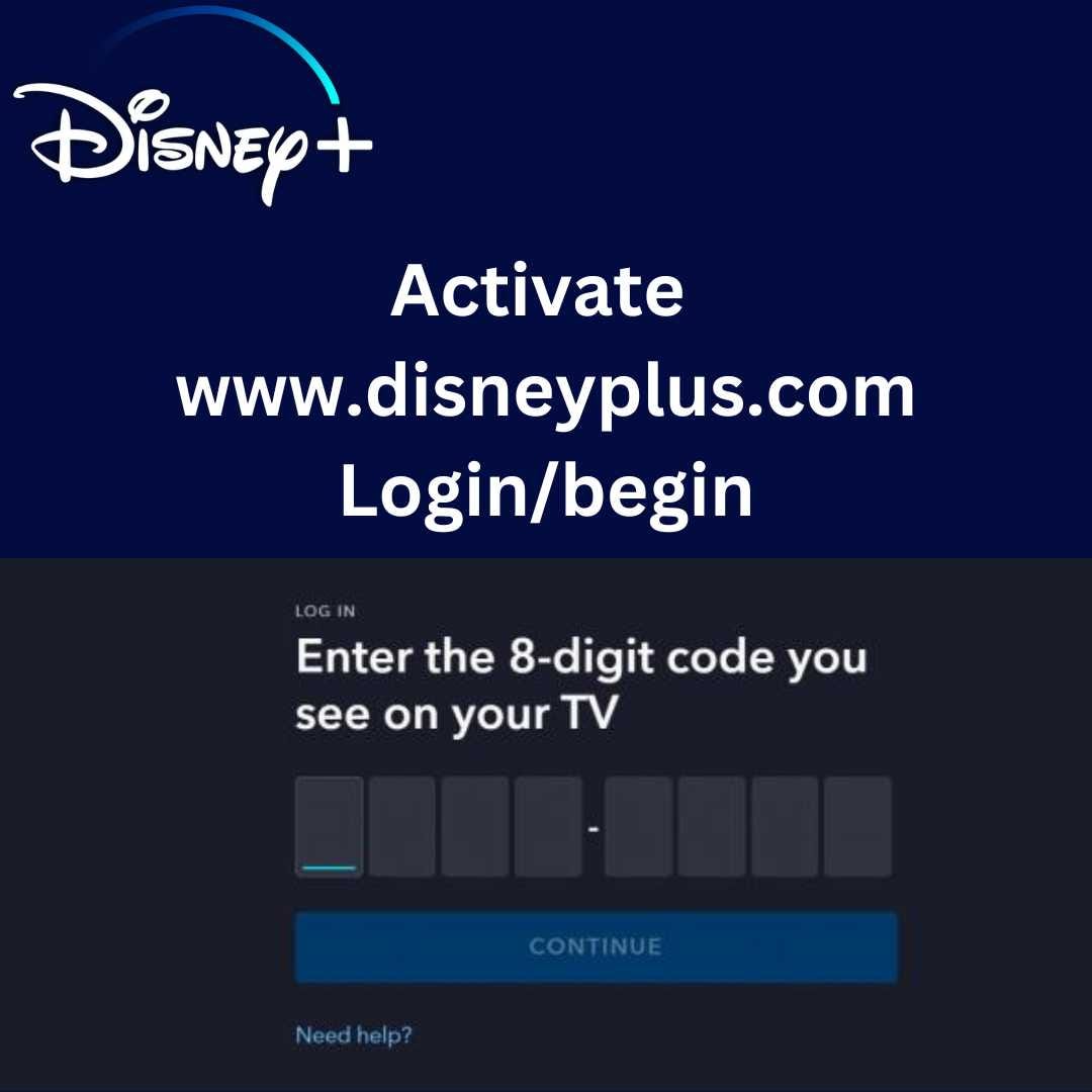 How to Activate Disney Plus on Any Device with the Disney Plus Begin 8-Digit Code/Login | by ...