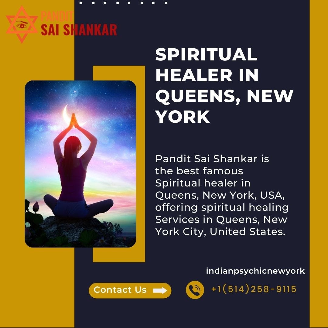 Best Famous Spiritual Healer in Queens - saishankar astrology - Medium