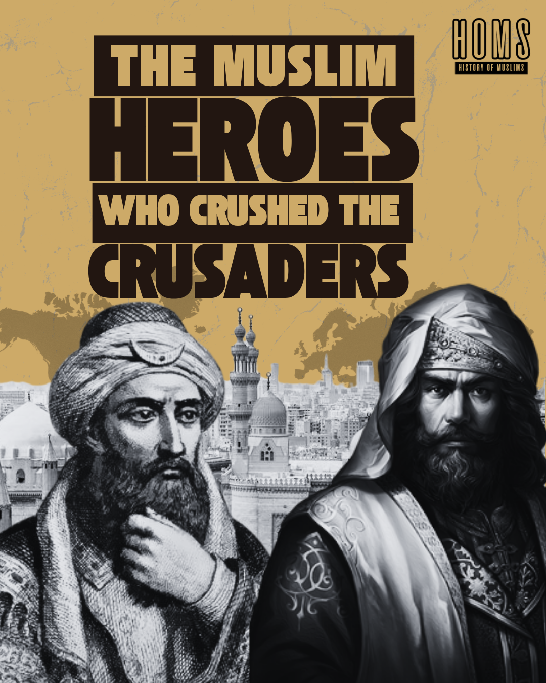 Heroes Who Crushed Crusaders. For two centuries, Muslim leaders like ...