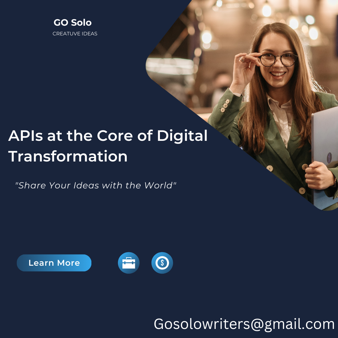 API At The Core Of Digital Transformation | by Go Solowriter | Medium