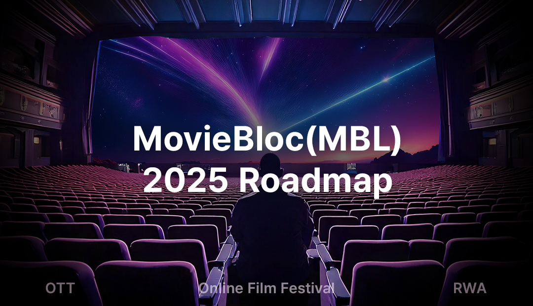 2025 MovieBloc Roadmap. Dear Community | by MovieBloc | MovieBloc | Medium