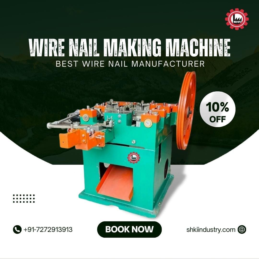 Best Wire Nail Making Machine Manufacturer in India | by SHKI Industry ...