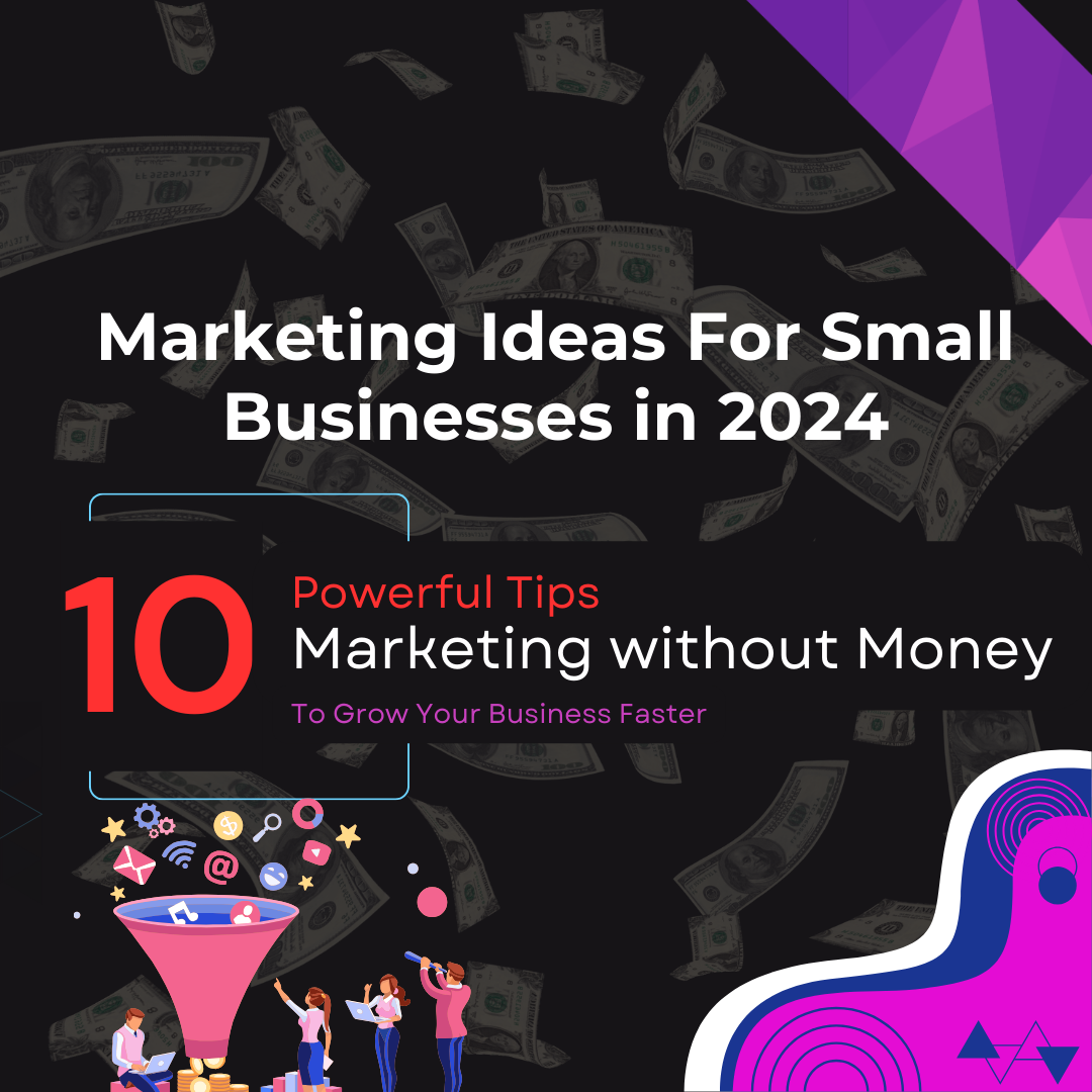 Marketing Ideas for Small Businesses In 2024 | 10 Easy Marketing Tips ...