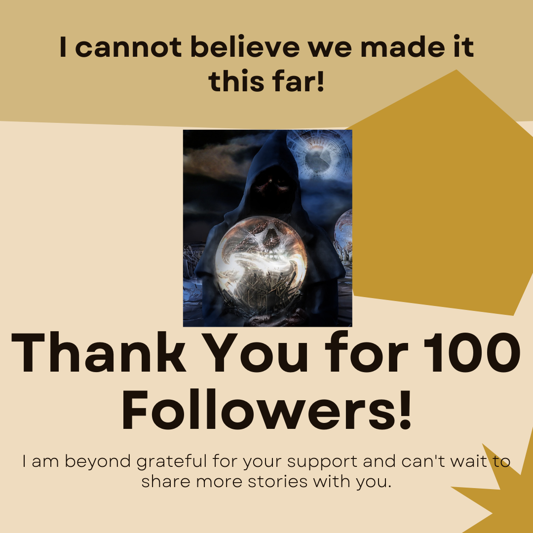 Thank You for the 100 Followers. I am truly grateful and want to give ...