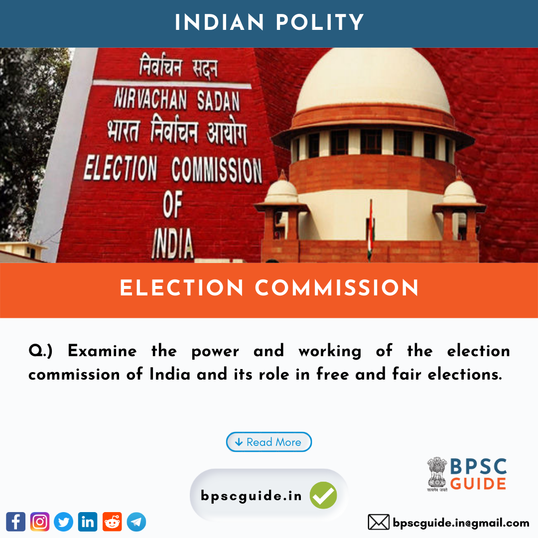 Q.) Examine the power and working of the election commission of India ...