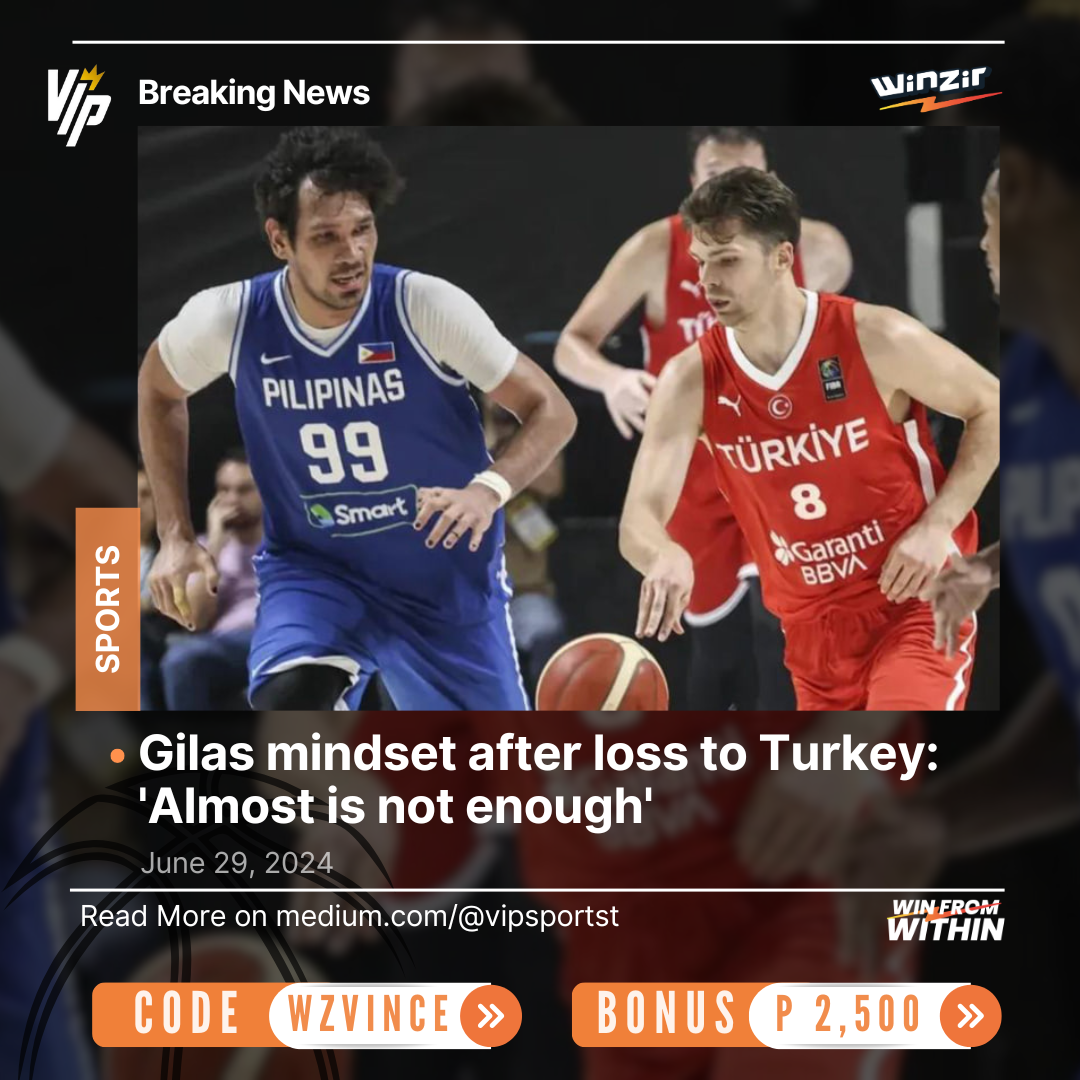 Gilas Pilipinas Adopts ‘Almost is Not Enough’ Mindset After Loss to ...