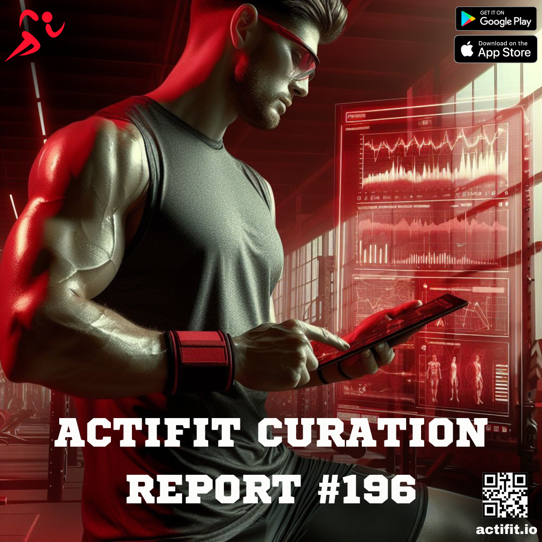 Actifit Curation Report 196📖💪🏃🏅 | by Actifit.fitness | Sep, 2024 | Medium