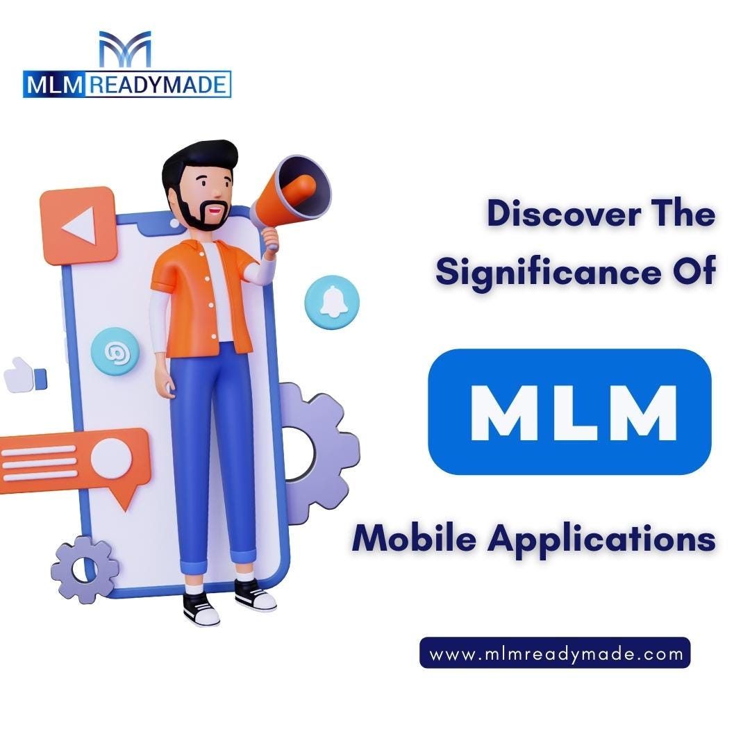 Discover the significance of MLM mobile applications - MLM Readymade ...