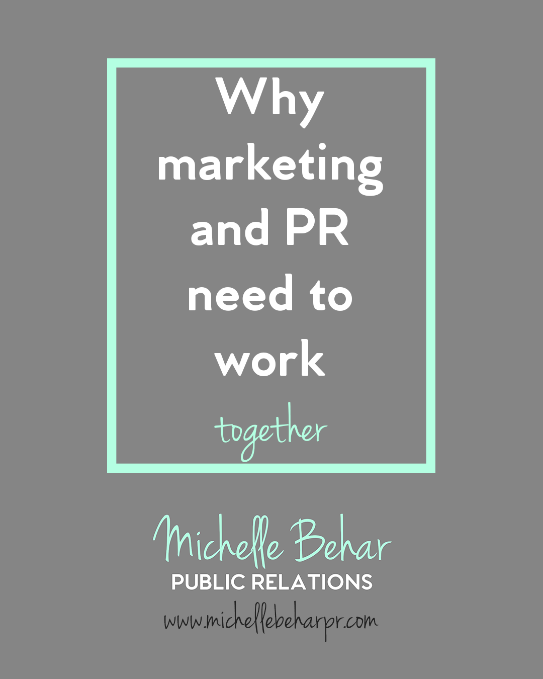 Why Marketing and PR Need to Work Together | by Michelle Behar | Medium