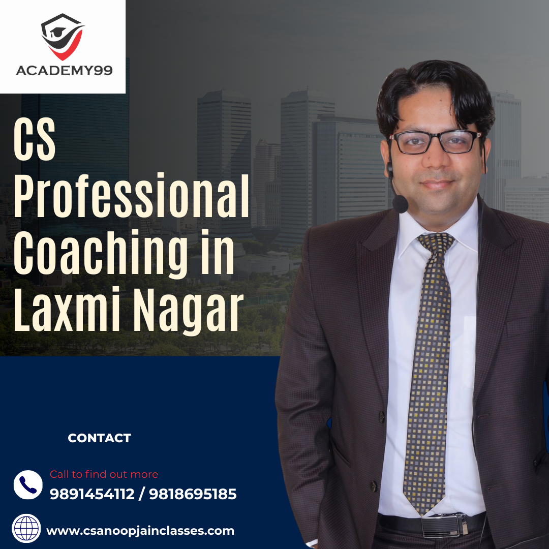 Crack Your CS Dreams with the Best CS Professional Coaching in Laxmi ...