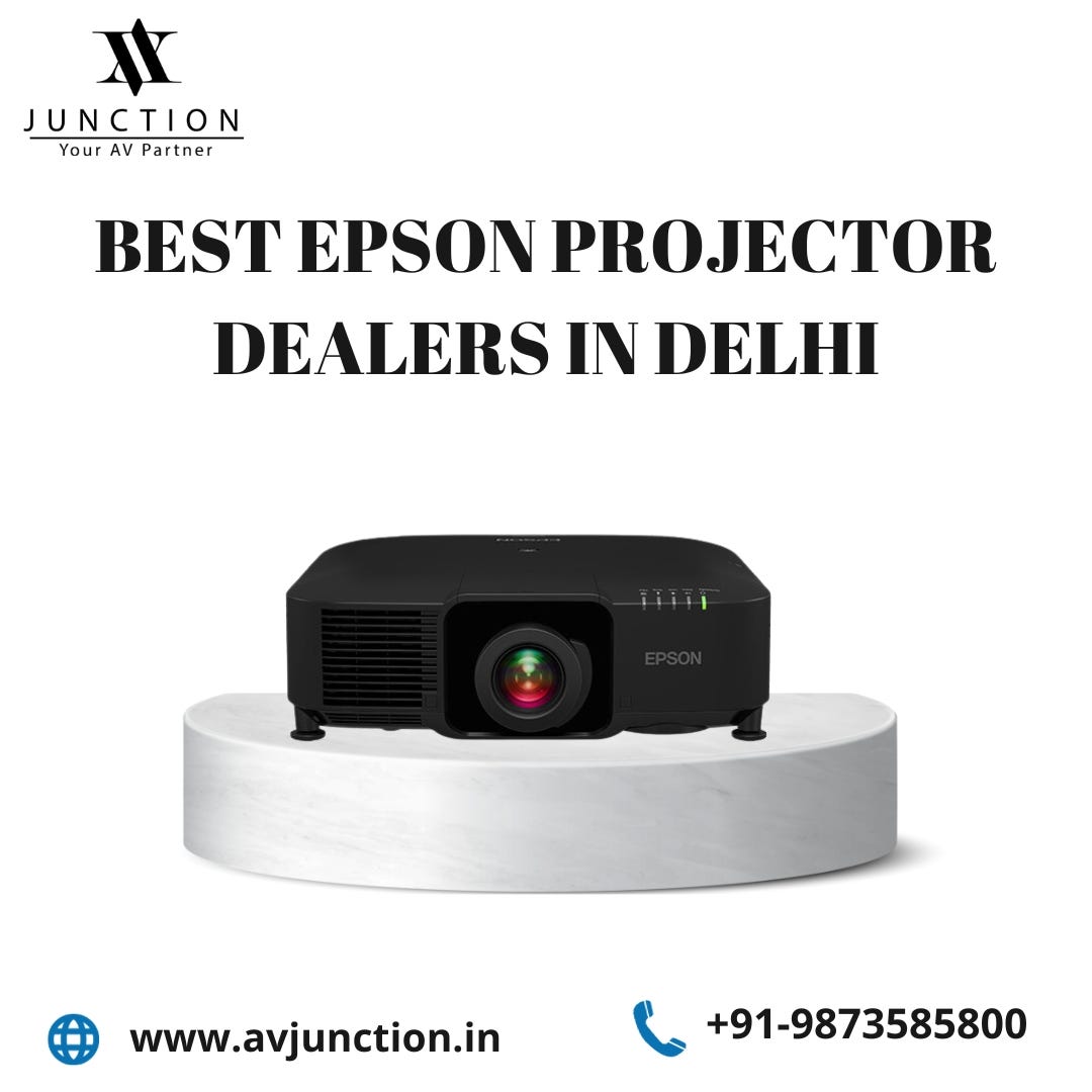 Best Epson Projector Dealers in Delhi - AV Junction - Medium