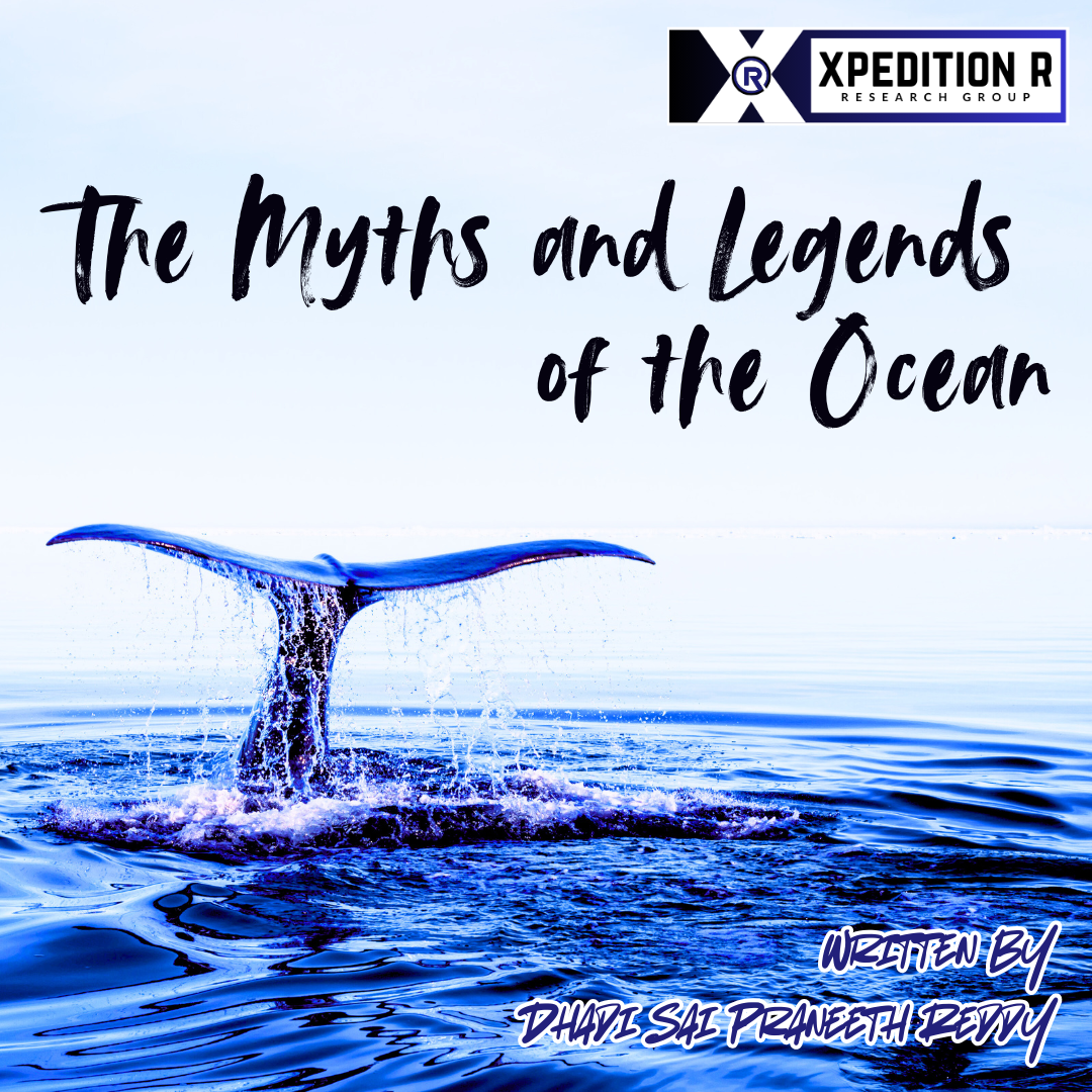 The Myths and Legends of the Ocean | by Xpedition R | Medium