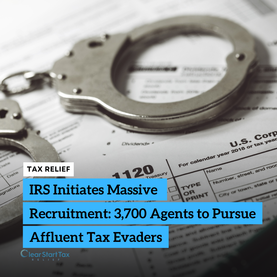 IRS Initiates Massive Recruitment: 3,700 Agents to Pursue Affluent Tax ...