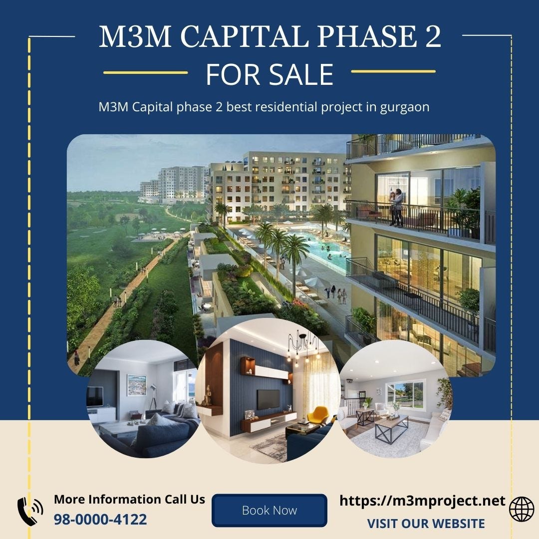 Why M3M Capital Phase 2 is the Ultimate Investment for Your Future | by ...
