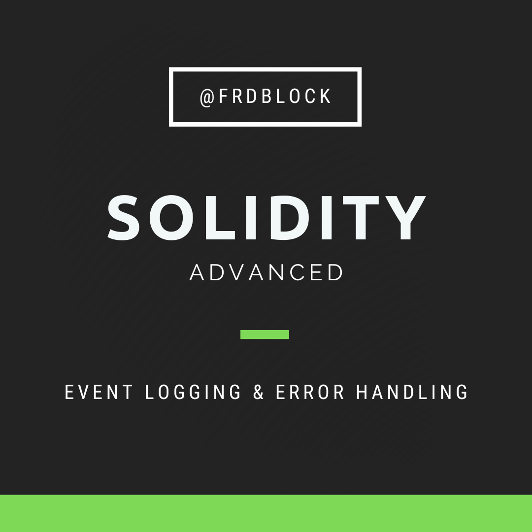 Advanced Solidity: Event Logging and Error Handling | by Fikri R. | Coinmonks | Medium
