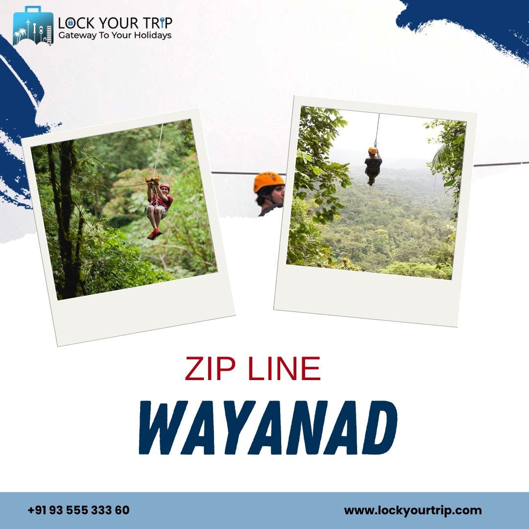Unleash Your Adventurous Spirit with Zip Line Wayanad: Exploring ...