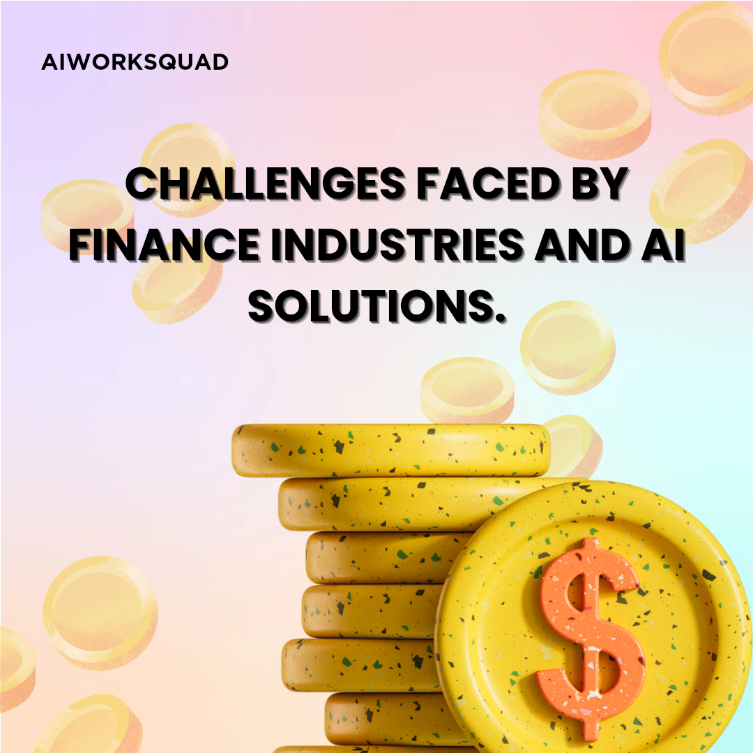 Challenges Faced By Finance Industries and AI Solutions | by ...