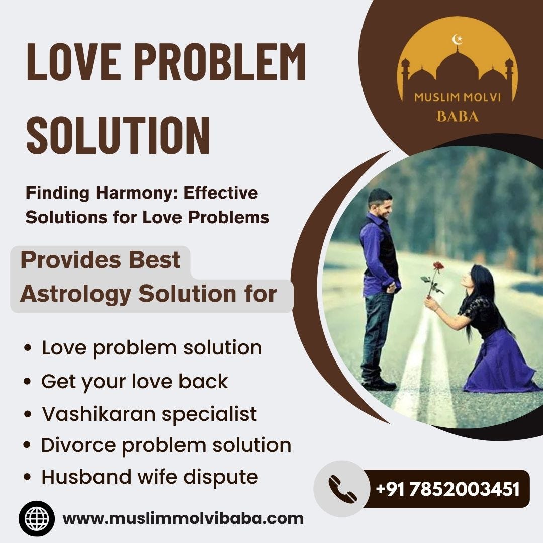 Finding Harmony: Effective Solutions for Love Problems | by Muslim ...