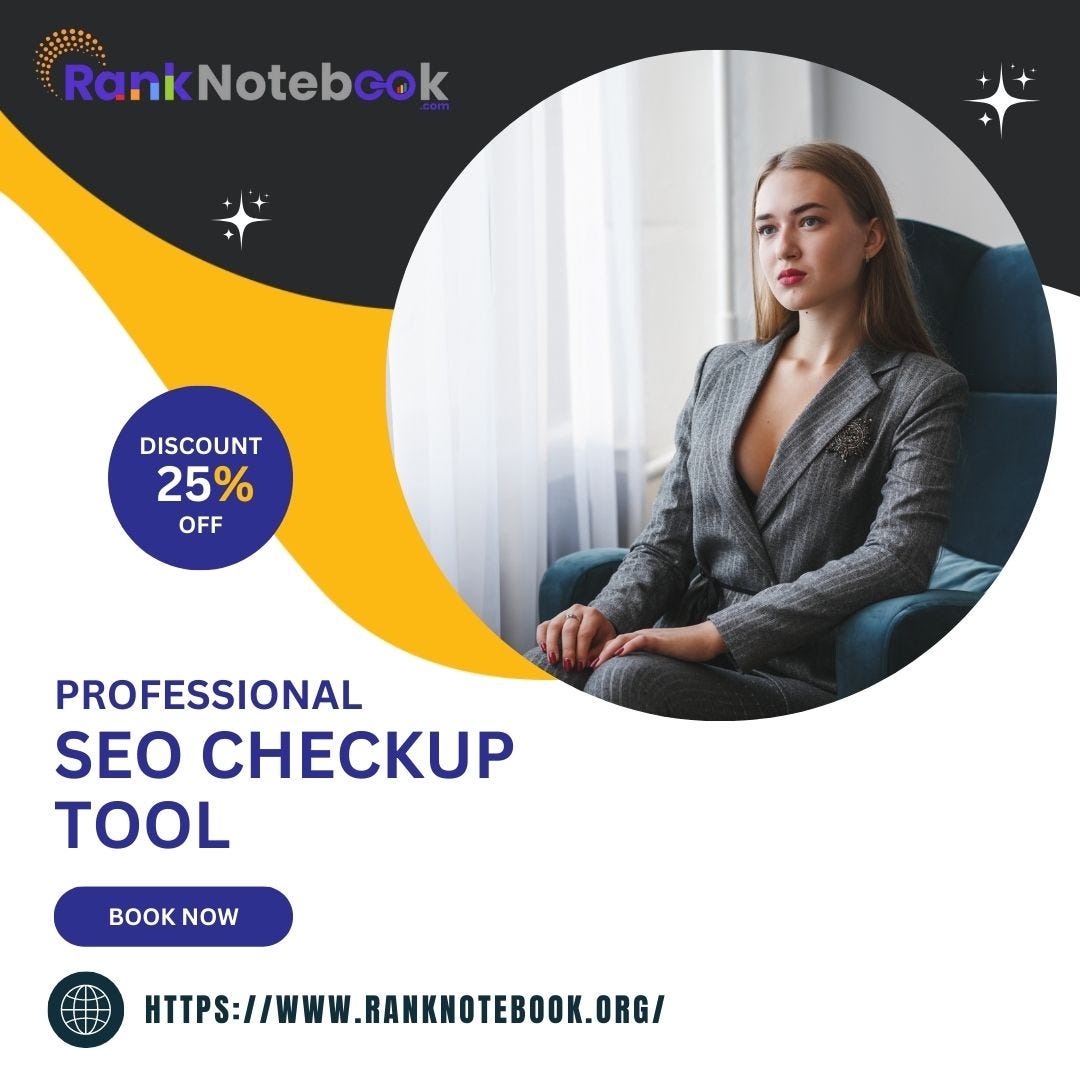 Get The Best SEO Checkup Tool — Rank Notebook - Ranknotebook - Medium