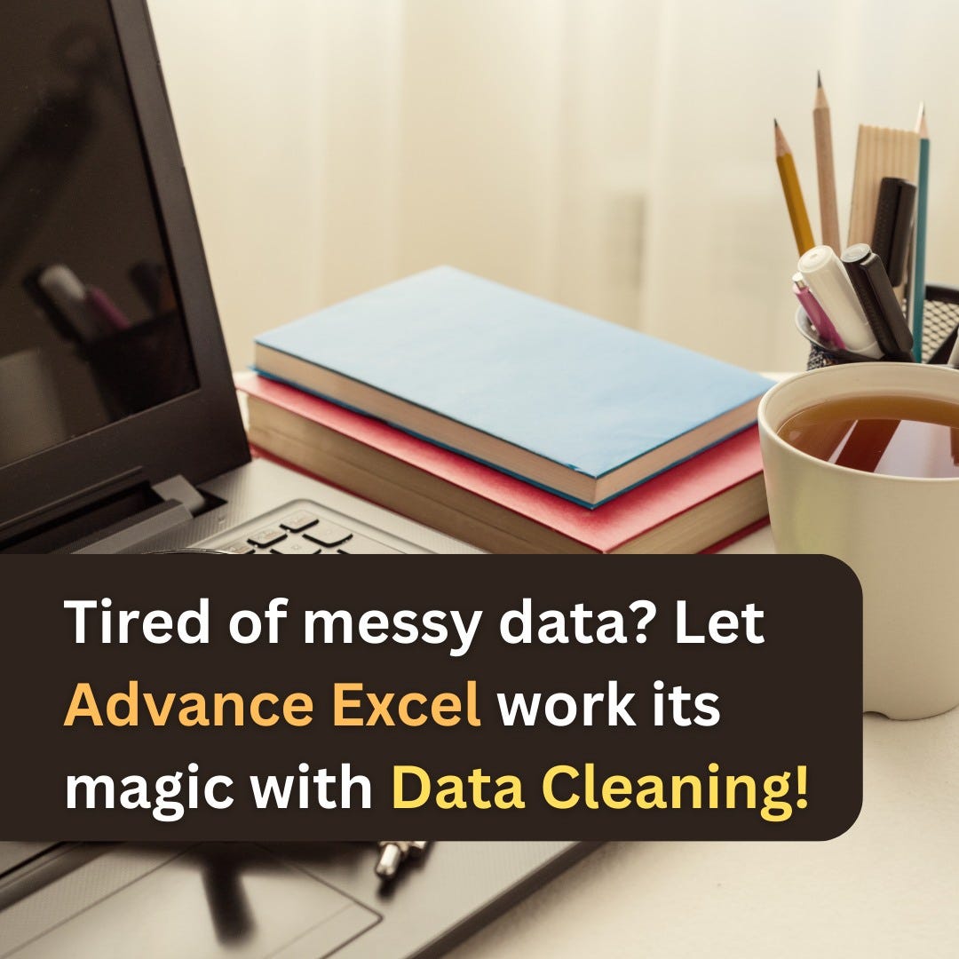 Tired of messy data? Let Advance Excel work its magic with Data ...