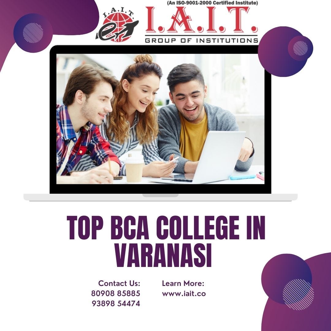 Top BCA College in Varanasi - IAIT Group of Institution - Medium