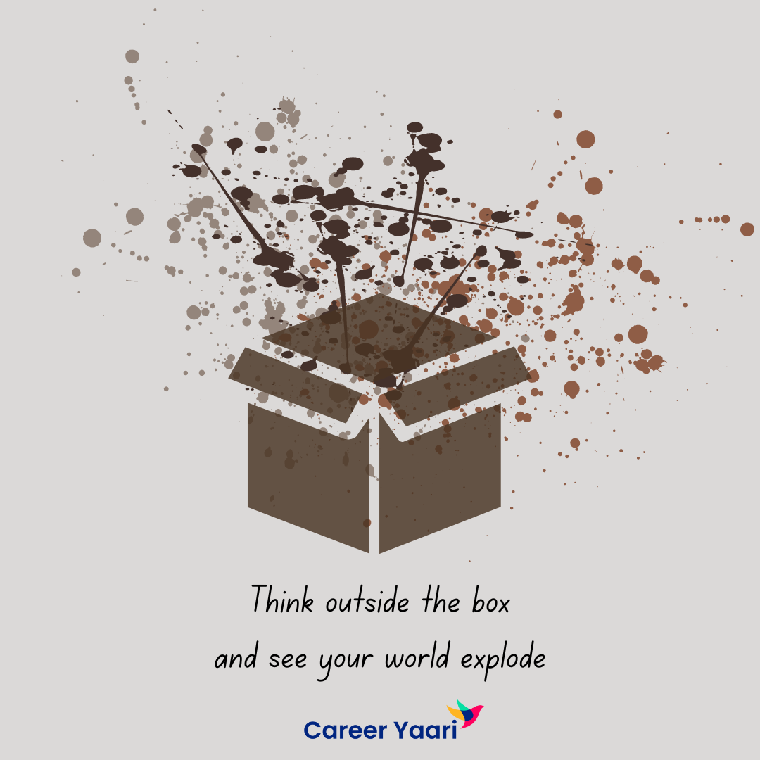 The Meaning and Importance of ‘Thinking Out of the Box’ for Career ...