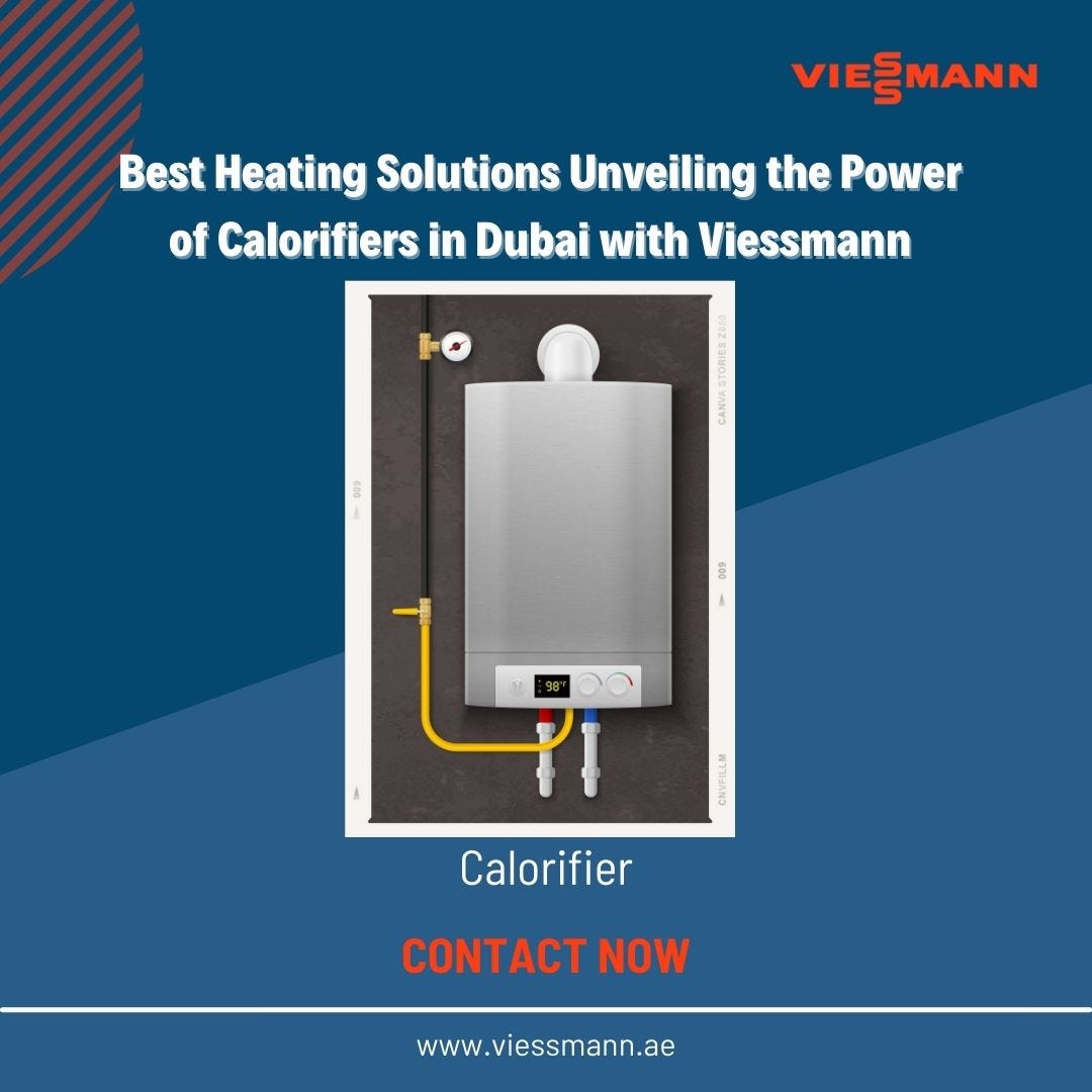 Best Heating Solutions Unveiling the Power of Calorifiers in Dubai with ...
