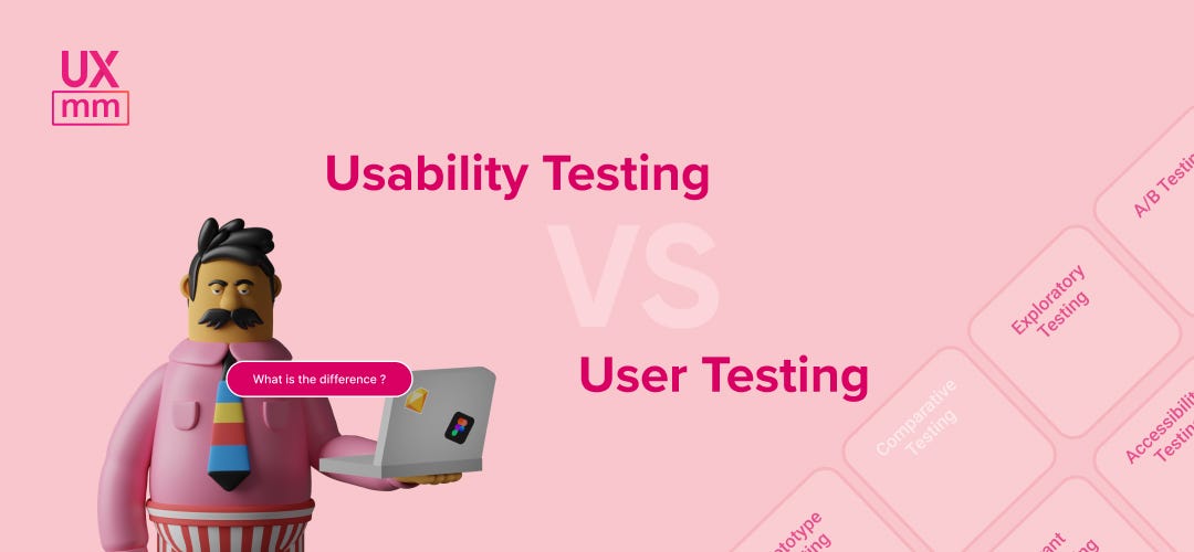 User Testing Vs Usability Testing | by Lynn Myat Bhone Htut | uxmm | Medium