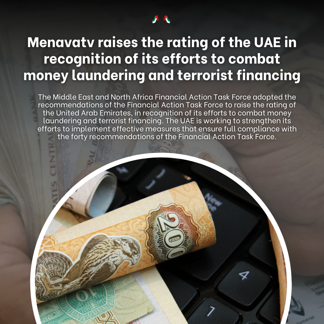 UAE Receives Recognition for Strengthened Efforts in Combatting Money ...