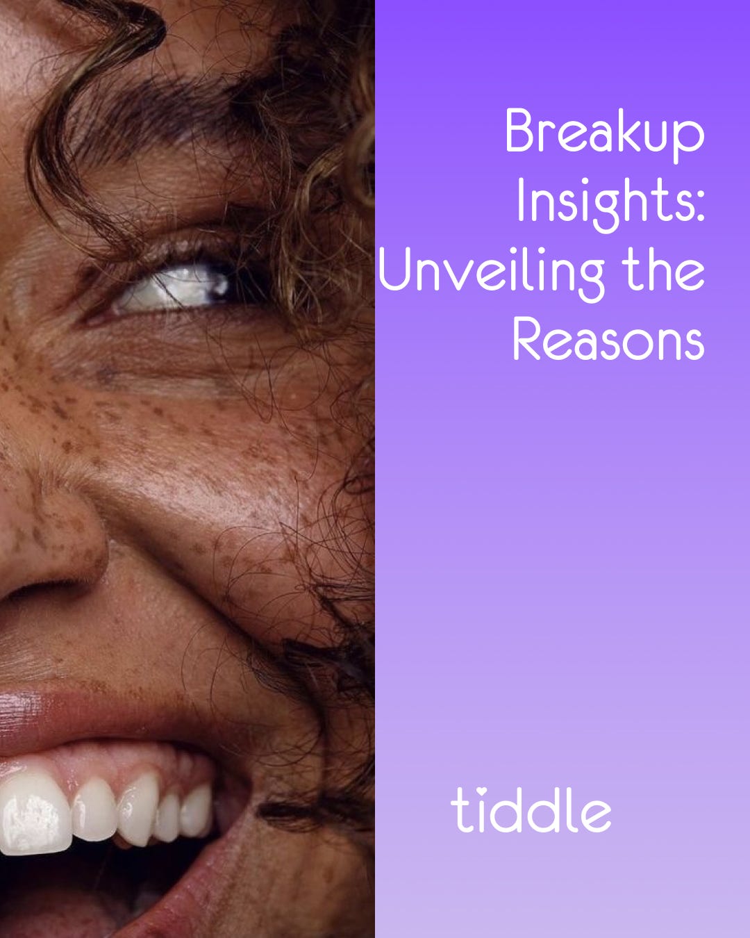 Breakup Insights: Unveiling the Reasons | by Tiddle | Oct, 2023 | Medium