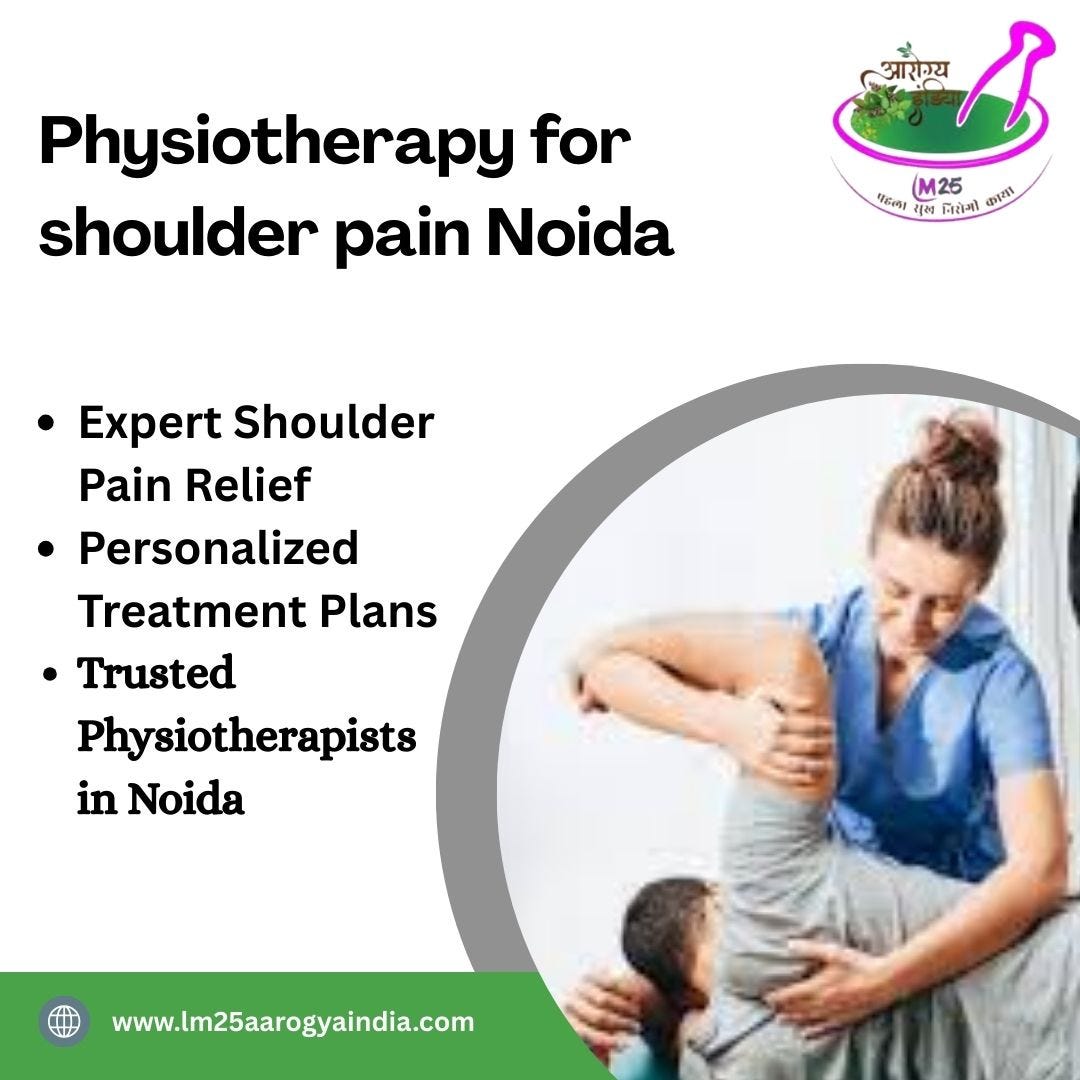 Relieve Shoulder Pain with Trusted Physiotherapists in Noida - Aarogya ...
