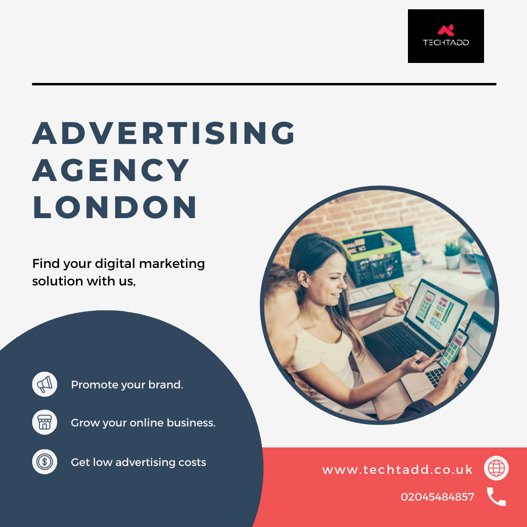 Best advertising agency UK | Techtadd | by Techtadd London | Jan, 2024 ...