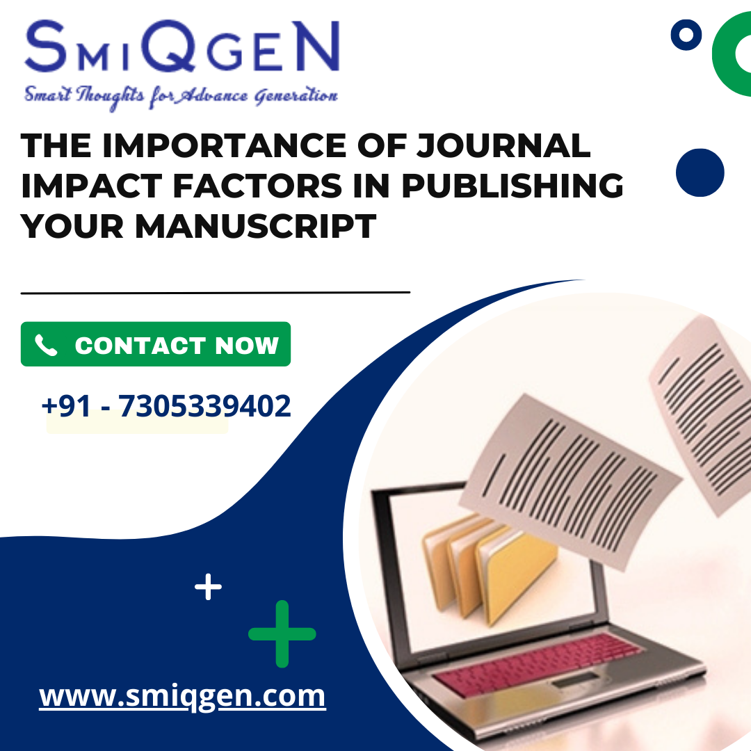 THE IMPORTANCE OF JOURNAL IMPACT FACTORS IN PUBLISHING YOUR MANUSCRIPT ...