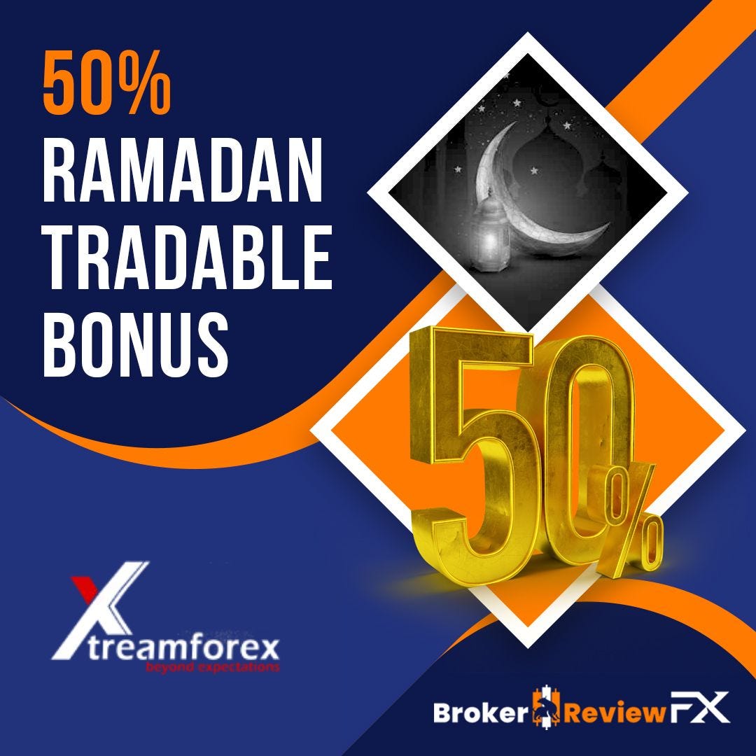 50% Ramadan Tradable Bonus — Xtreamforex - Brokerreviewfx - Medium