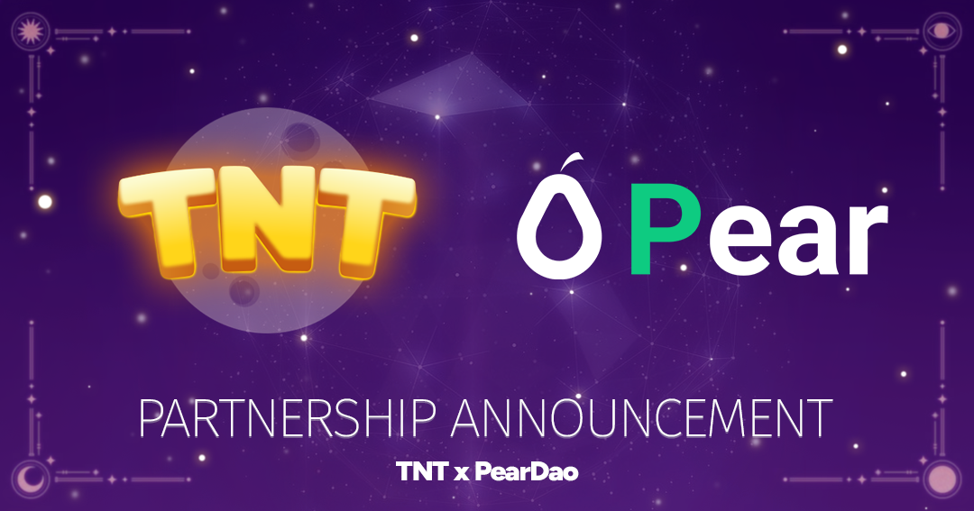 Partnership Announcement : TNT X PearDAO | by TNT Games | Medium