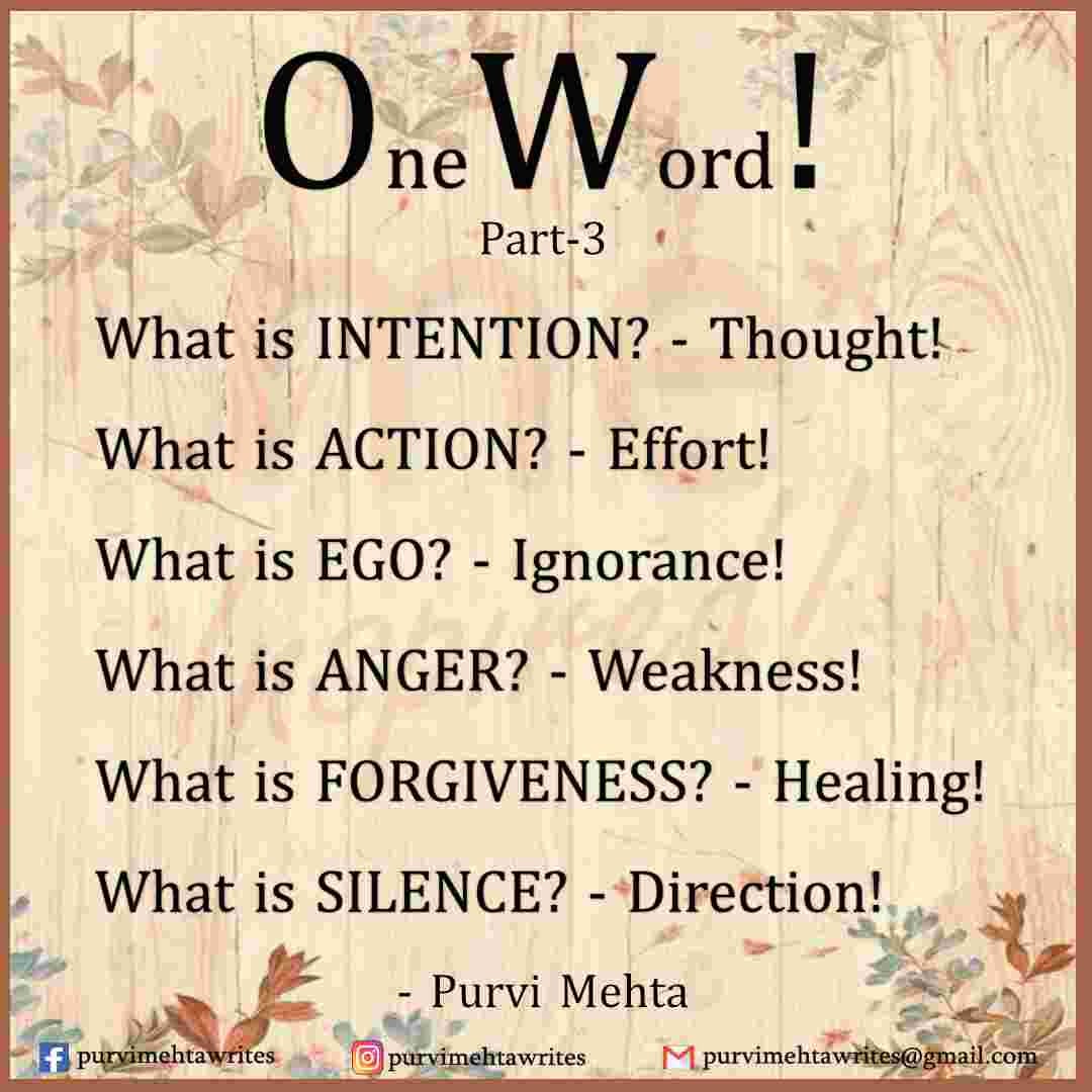 Part -3! of the One Word series.. People often mistake intention to be ...