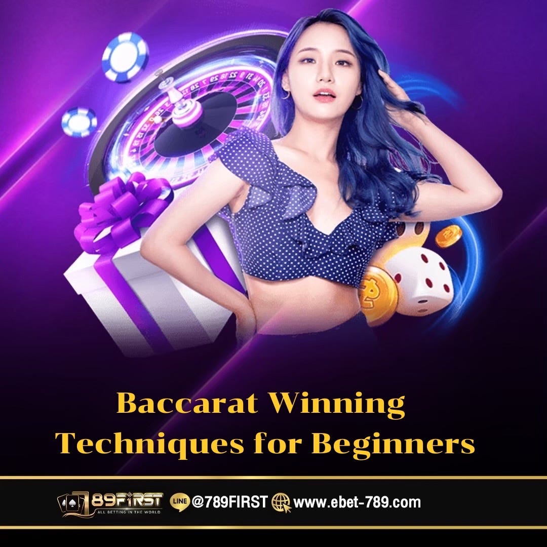 Baccarat Winning Techniques for Beginners | by Ebet | Medium